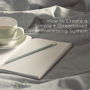 How to Create a Simple + Streamlined Order Processing System | Create ...