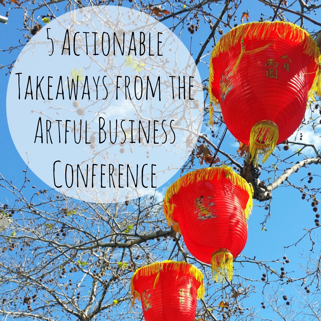 5 Actionable Takeaways from the Artful Business Conference 2014 ...